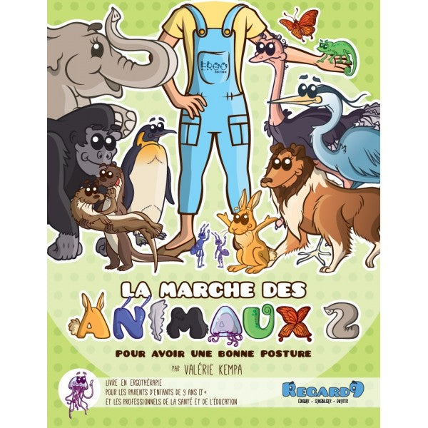 La marche des animaux 2 - Pour avoir une bonne posture – La Valise aux ...